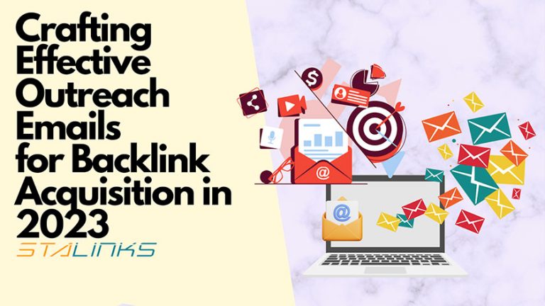 Crafting Effective Outreach Emails for Backlink Acquisition in 2023