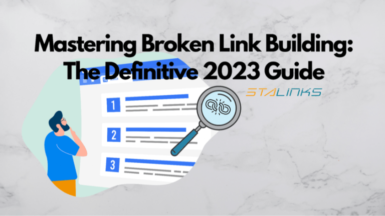 Mastering Broken Link Building: The Definitive 2023 Guide